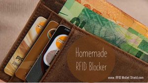 How to build a homemade RFID blocker with simple household products ...
